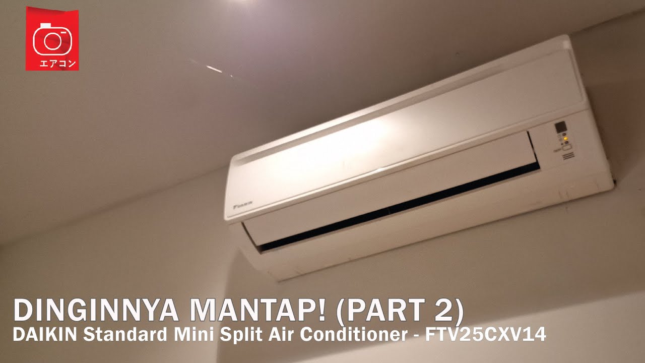 Daikin mini split air conditioner - FTV25CXV14 (PART 2) - YouTube