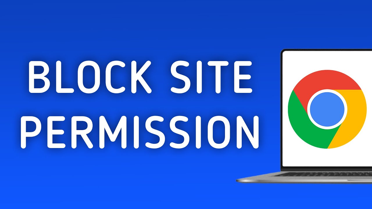 How to Block Site Permission On Google Chrome On PC (New Update) - YouTube