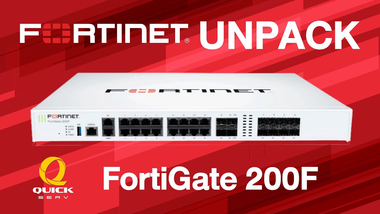 Unpack - Fortinet FortiGate 200F (FG-200F) - YouTube