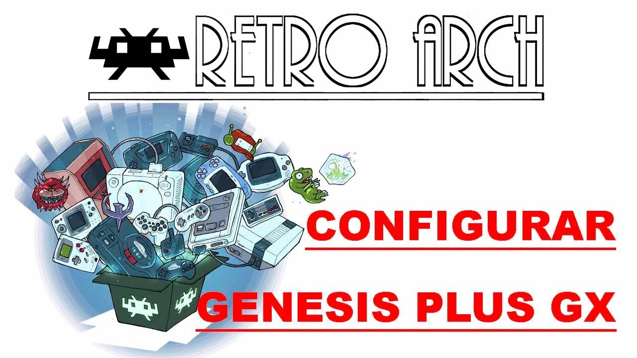 CONFIGURAR GENESIS PLUS GX EN RETROARCH | AGOSTO 2018 - YouTube
