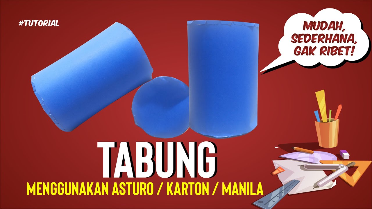 Cara Membuat Bangun Tabung Menggunakan Kertas │ How to make a Cylinder ...