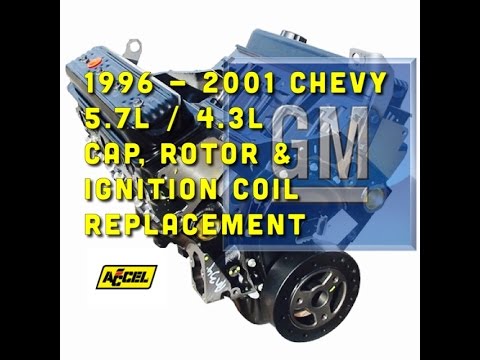 Chevy 5.7L / 4.3L Cap, Rotor, Coil Replacement - Accel Supercoil ...