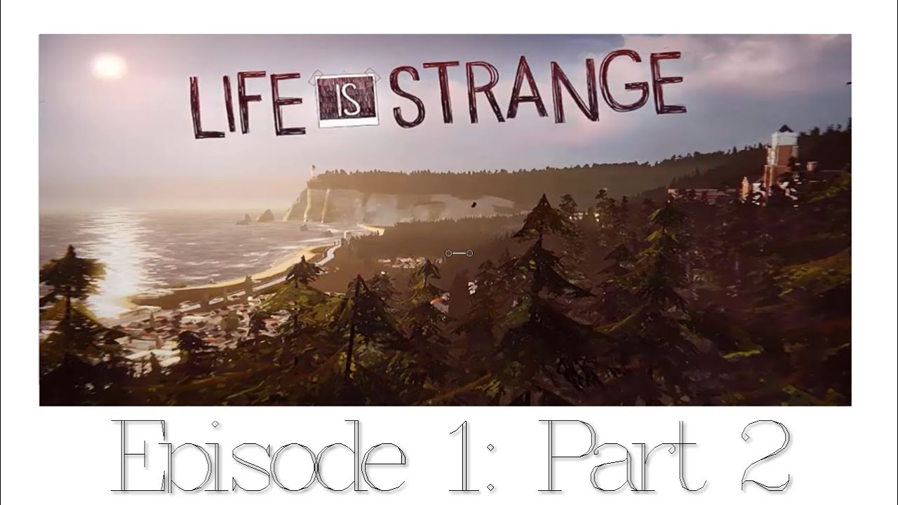 Awakening My Inner High School Girl [Life Is Strange] Episode 1 - Part ...