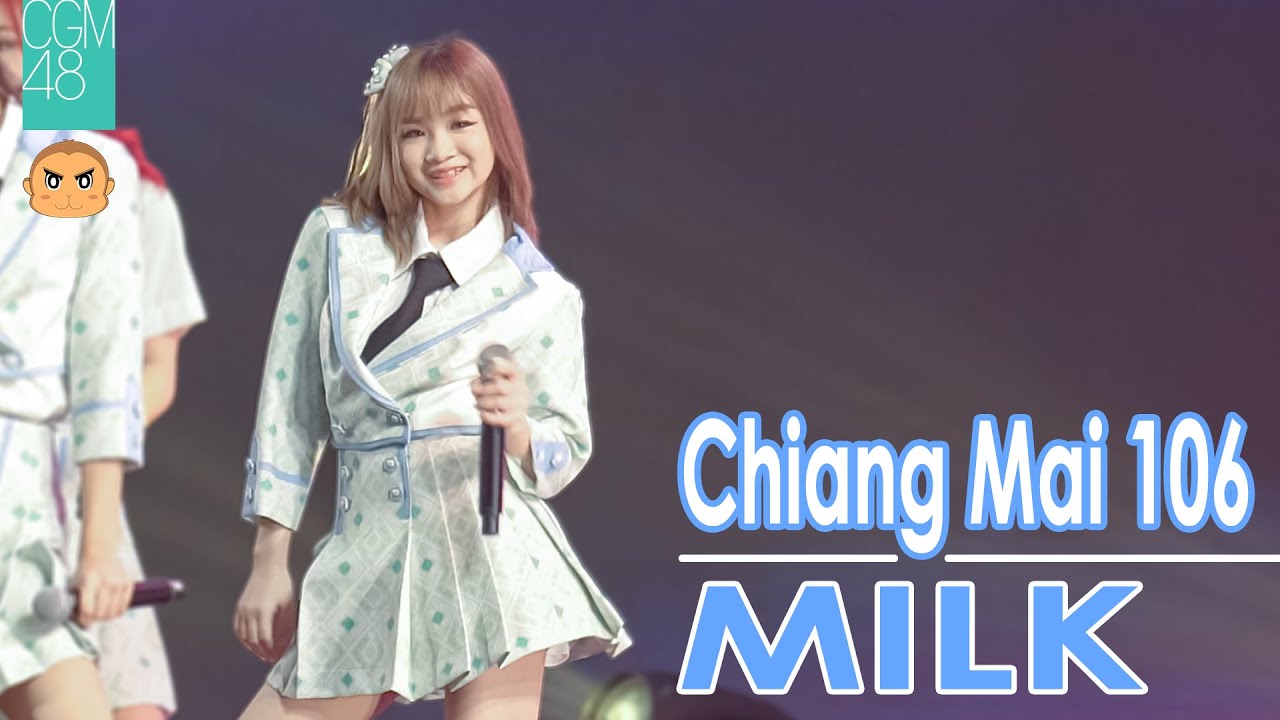 Milk CGM48 [Fancam] Chiang Mai 106 - CGM48 4th Single Mae Shika Mukanee ...
