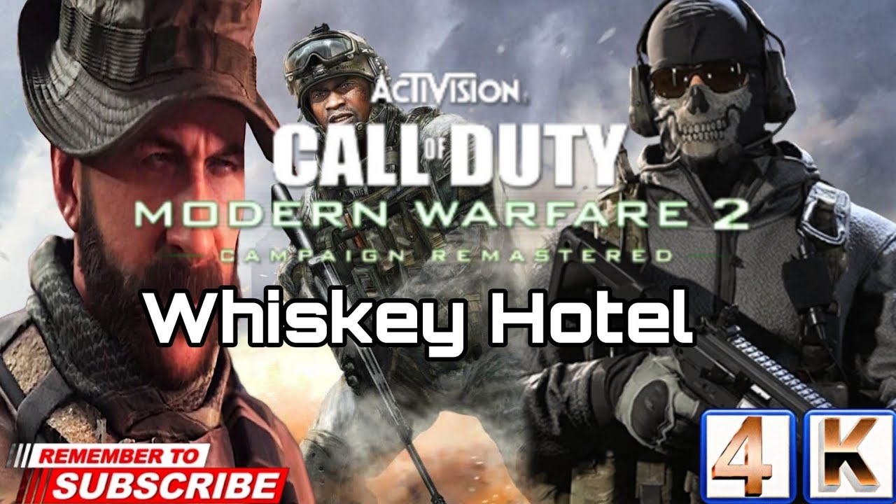 Whiskey Hotel: Modern Warfare 2 Remastered - YouTube