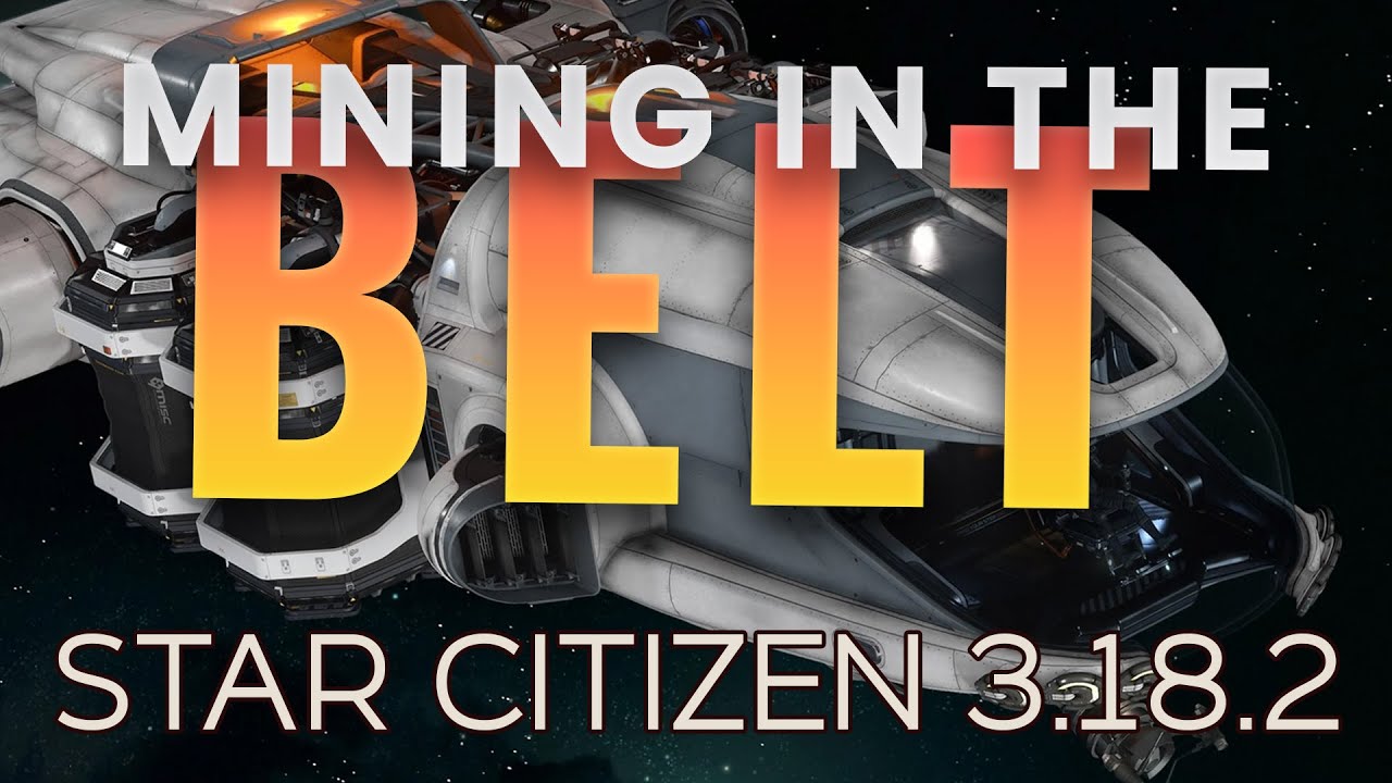 How to mine in the Aaron Halo with a prospector | Star Citizen 3.18.2 ...