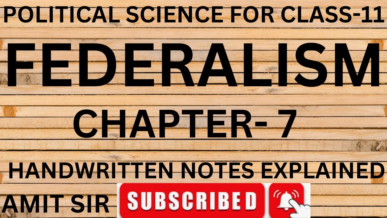 FEDERALISM CHAPTER 7 NCERT CLASS 11 POLITICAL SCIENCE CHAPTER EXPLAINED ...