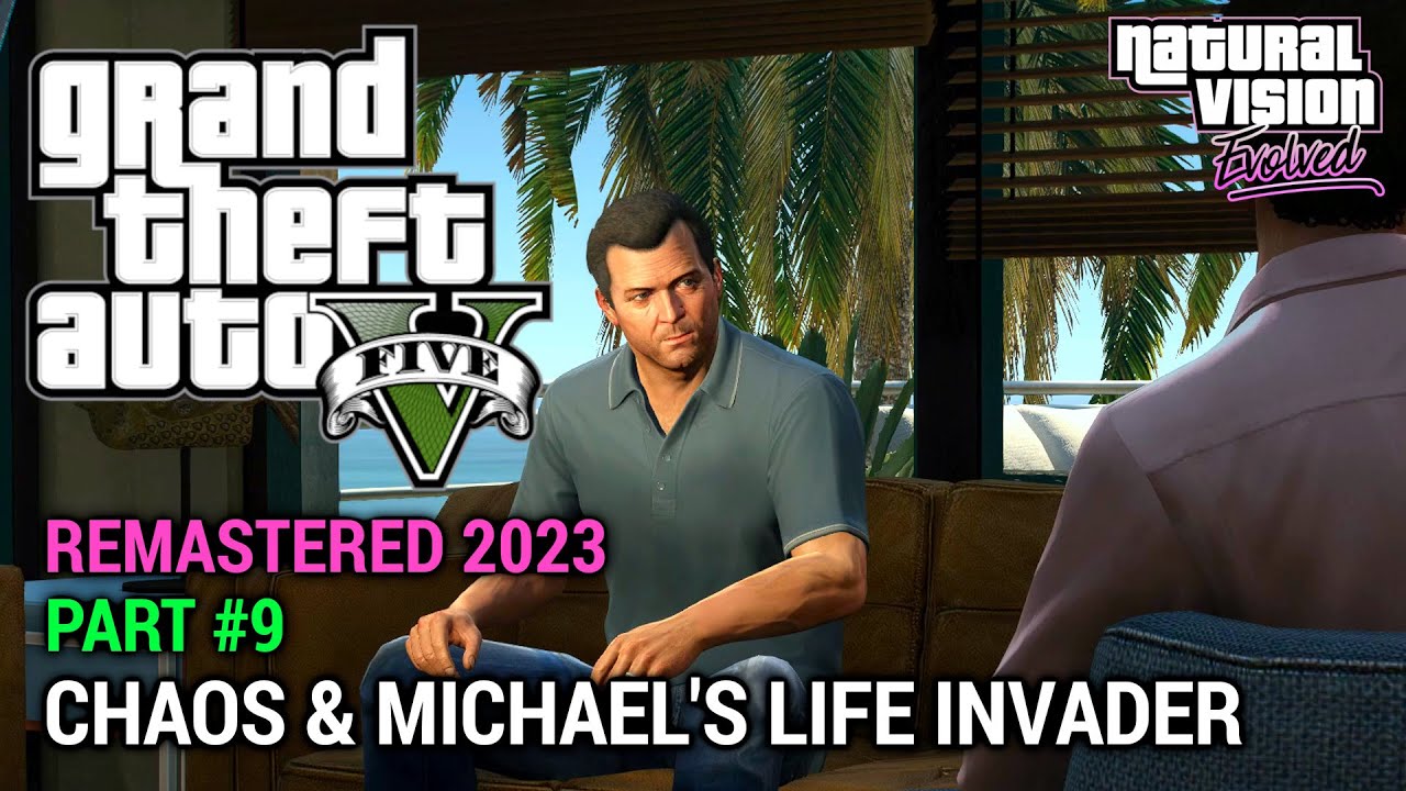 GTA 5 NVE 100% Gameplay Walkthrough Part 9 - Chaos Mission & Michael's ...