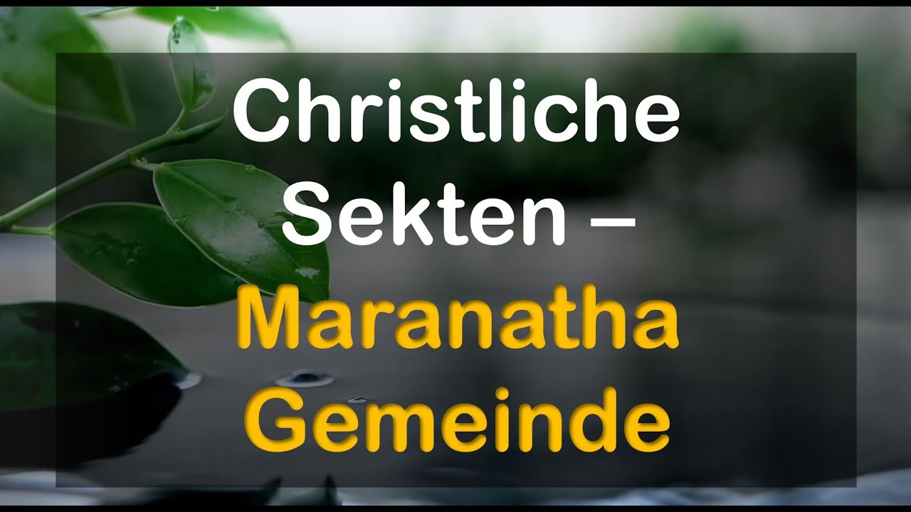 Christliche Sekten - Maranatha Gemeinde Genthin mit Romen Banerjee ...