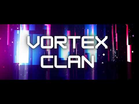 Vortex Clan intro - YouTube