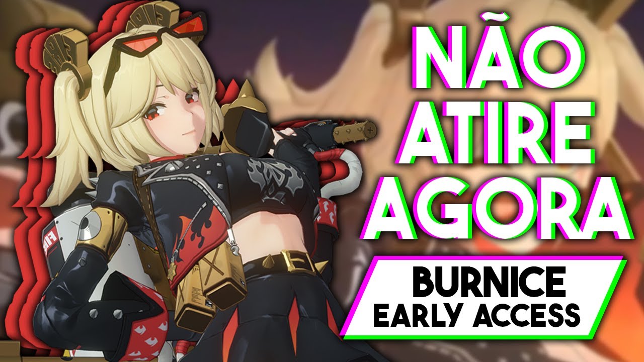 ESPERE UM POUCO ANTES DE ATIRAR! Análise de pré-lançamento: Burnice ...