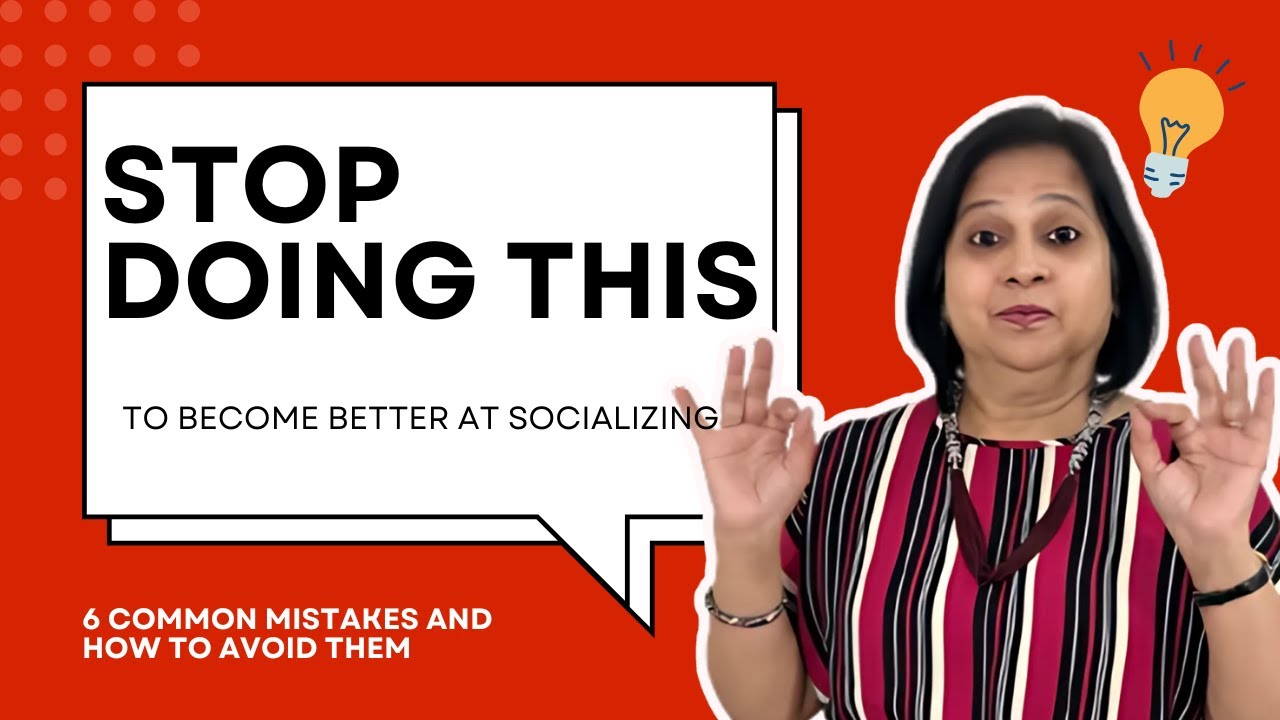 Get rid of these common behaviors to become better at socializing - YouTube