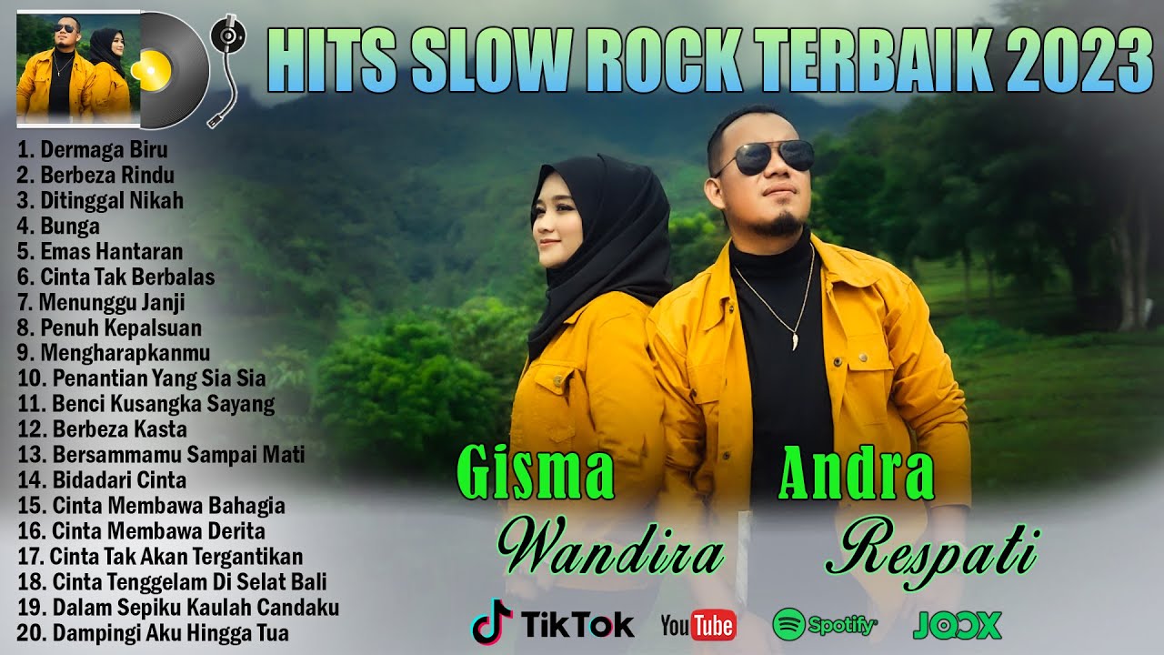 LAGU SLOW ROCK TERBARU & TERPOPULER 2023 ~ HITS ANDRA RESPATI ft GISMA ...