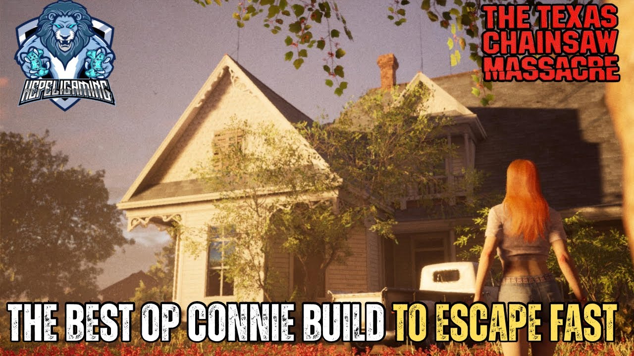 Best OP Connie Build To Escape Fast - The Texas Chainsaw Massacre Game ...
