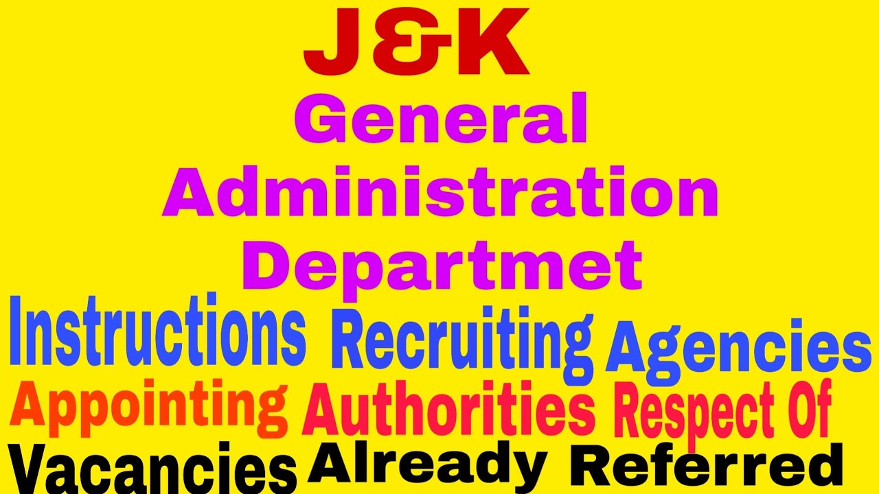 J&K GAD Instructions for Recruiting Agencies/Appointing Authorities ...