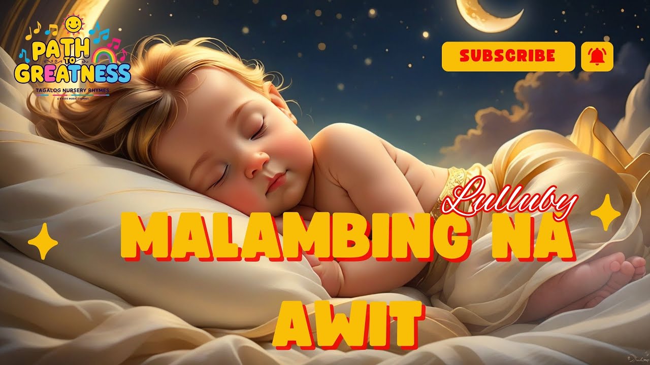 Malambing Na Awit | Lullaby for Kids | Tagalog Nursery Rhyme - YouTube ...