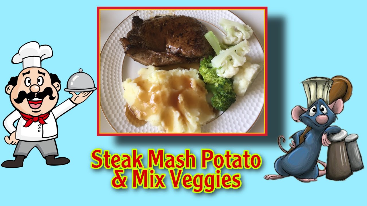 Easy Steak Mash potato & mix veggies - YouTube