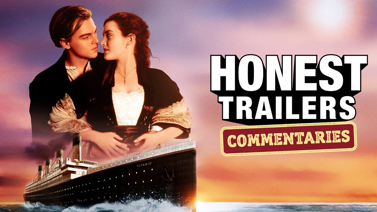 Honest Trailers Commentary | Titanic (2023 Remaster) - YouTube