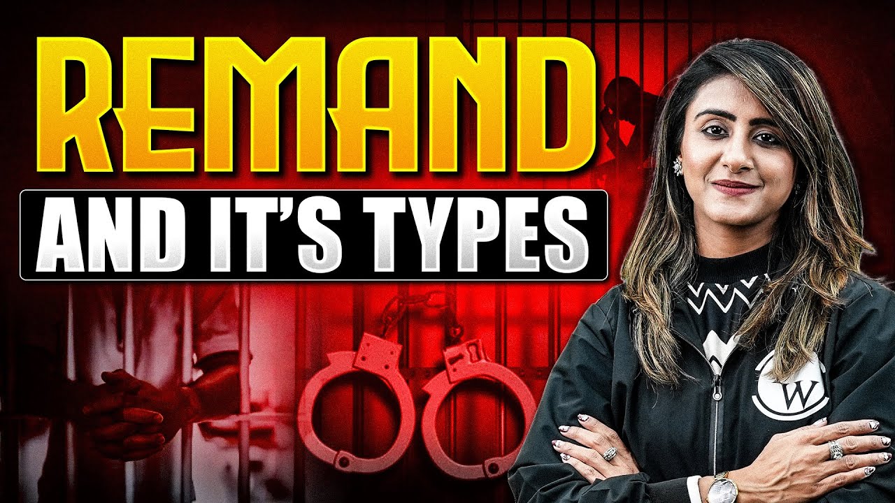 Understanding The Concept Of Remand | Remand and its Types - YouTube