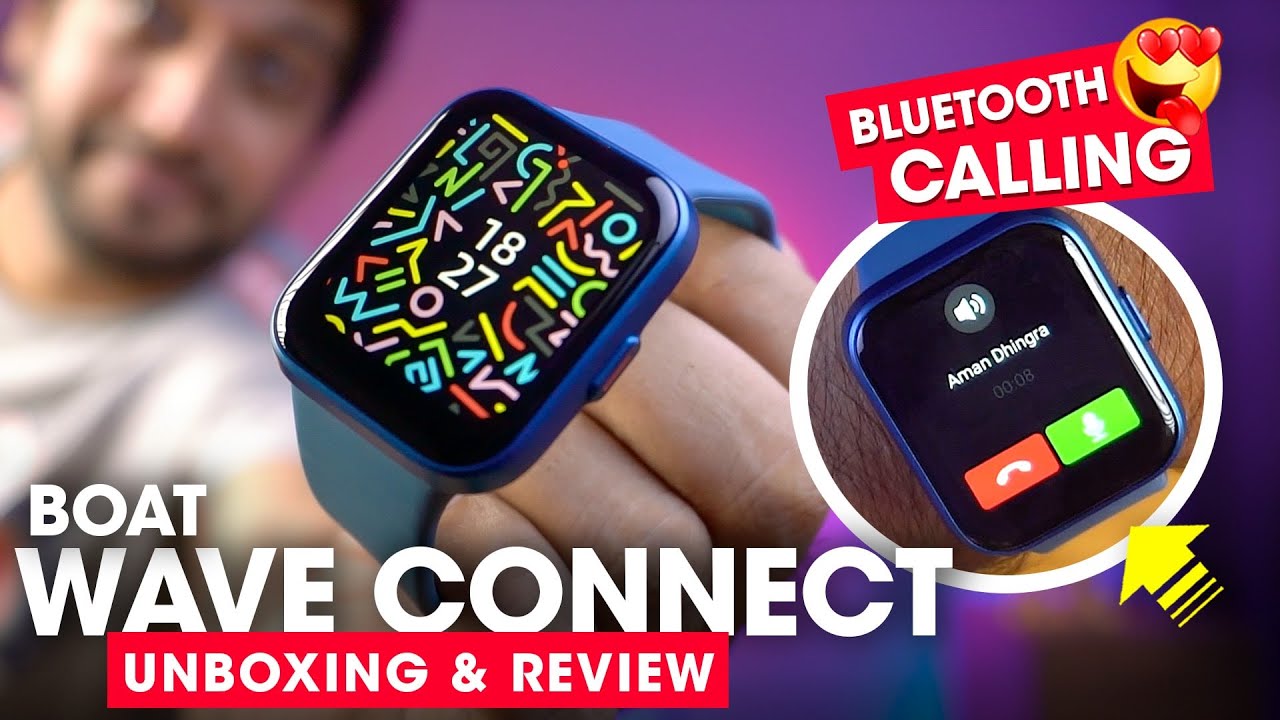 BoAt WAVE CONNECT Unboxing & Review⚡️ Best Budget Smartwatch with ...