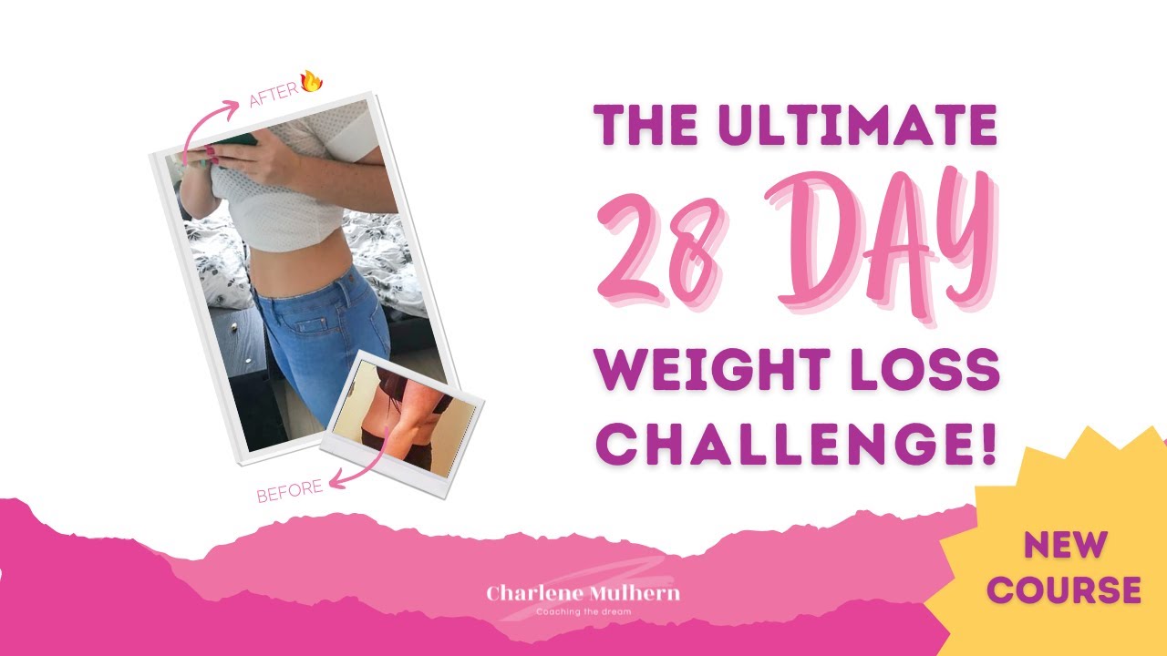 NEW COURSE: 28-Day Weight Loss Challenge by Charlene Mulhern - YouTube