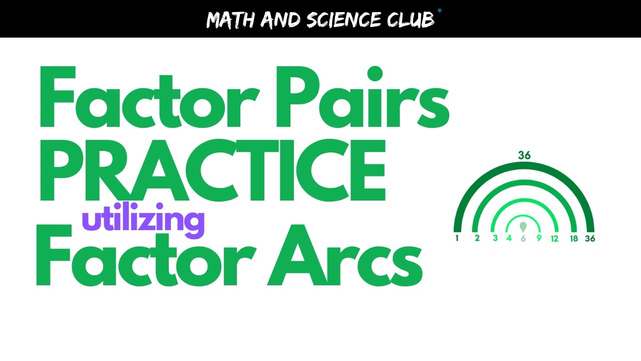 Let's Practice Constructing More Factor Arcs, to Find Factor Pairs ...