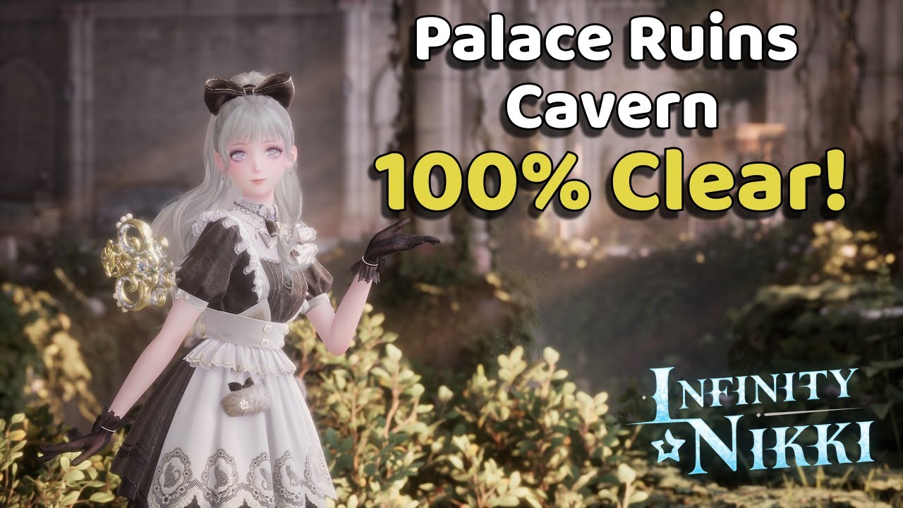 Palace Ruins Cavern 100% Guide | Infinity Nikki Version 1.3 - YouTube