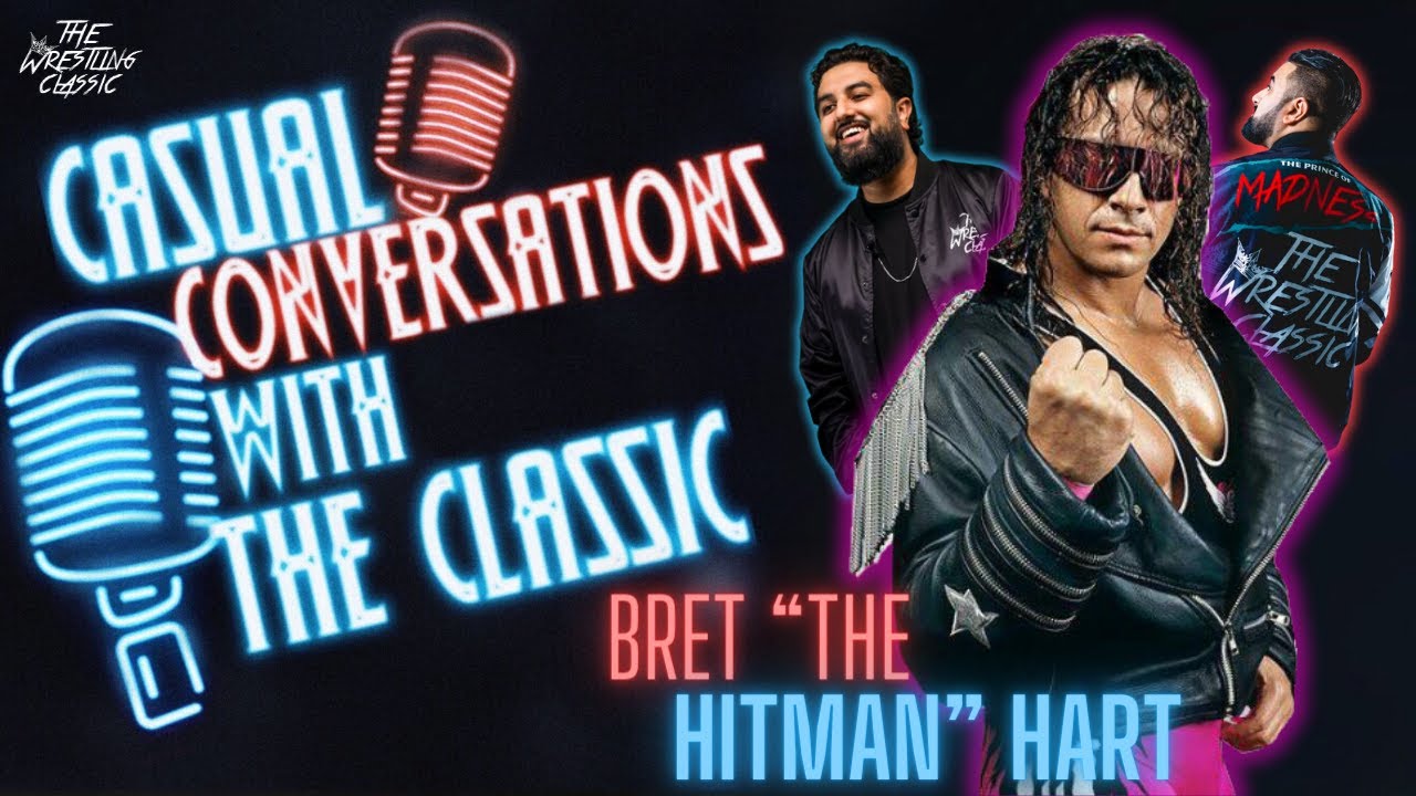 Bret "The Hitman" Hart Talks Stone Cold, FTR, CM Punk, Randy Savage ...