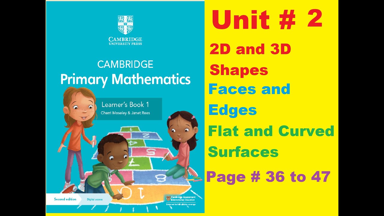 Cambridge Primary Mathematics Learner's book 1, unit 2, shapes |Pages number 36 to 47 - YouTube