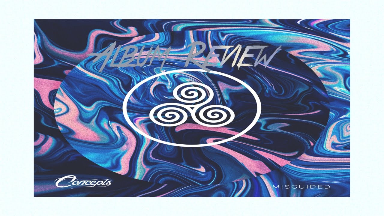 Concepts - Misguided - EP Review! - YouTube
