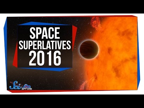 Record-Breaking Space Discoveries of 2016!