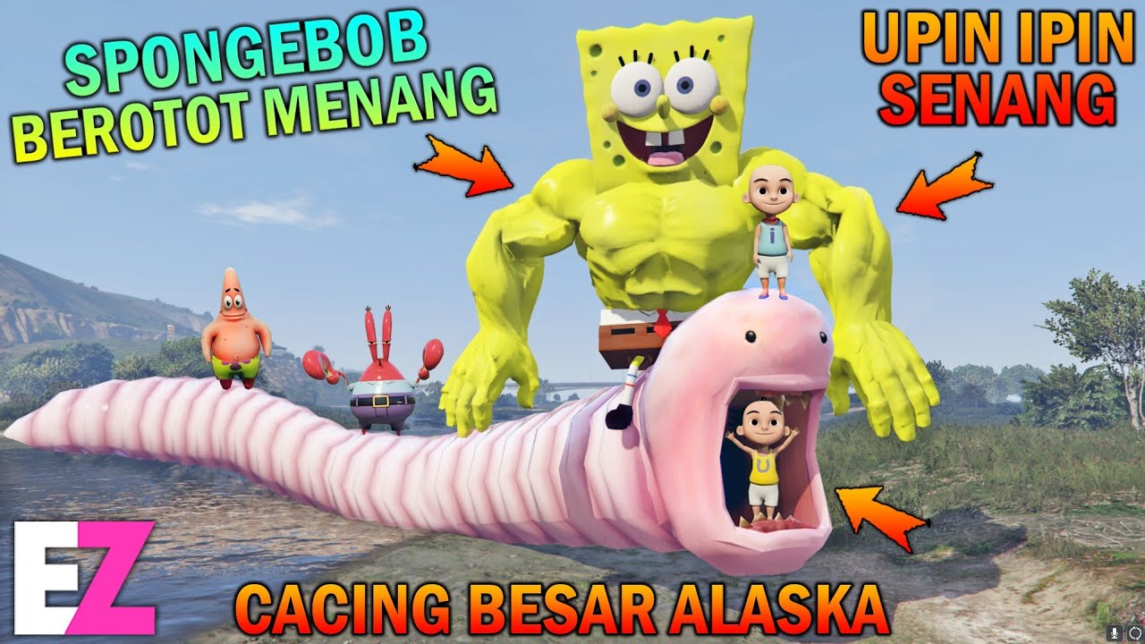 SPONGEBOB RAKSASA MENANG LAWAN CACING BESAR ALASKA, UPIN IPIN SENANG ...