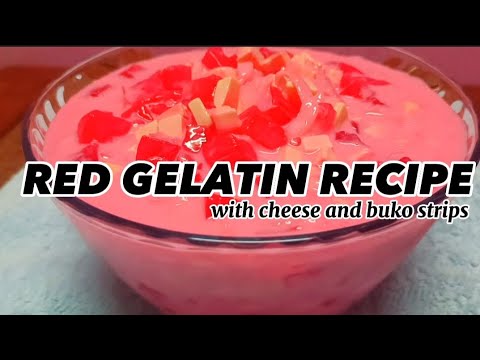 RED GELATIN with BUKO STRIPS and CHEESE masarap na pang himagas good ...