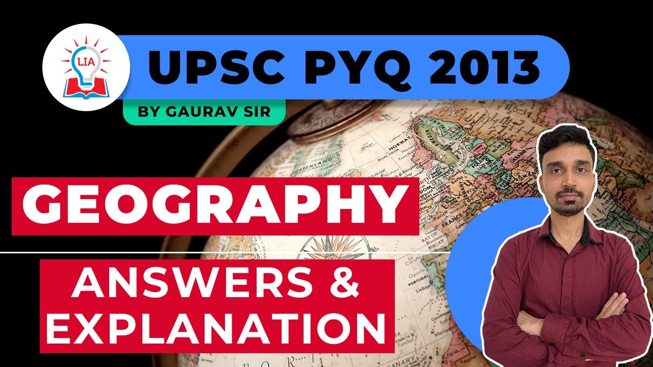 UPSC GS Prelims Geography 2013 PYQ - Detailed Analysis & Discussion ...