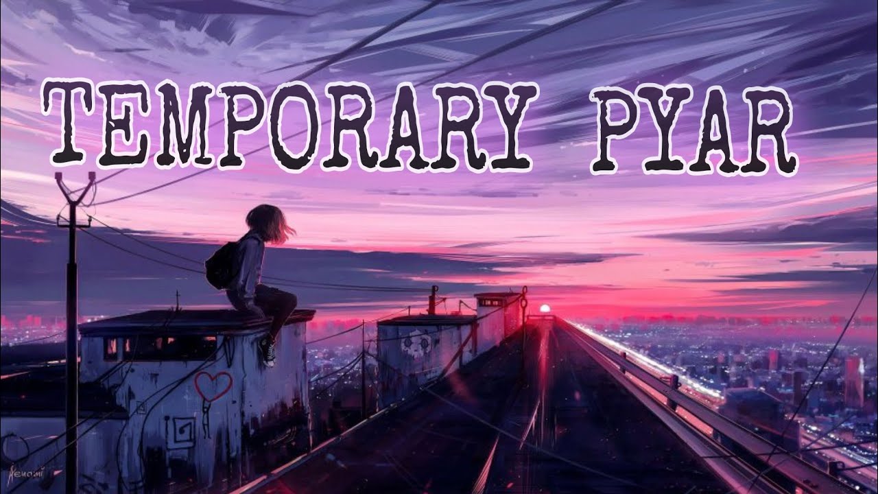 TEMPORARY PYAR LOFI SONG// KAKA SONG 2023 #lofi kaka aàll song - YouTube