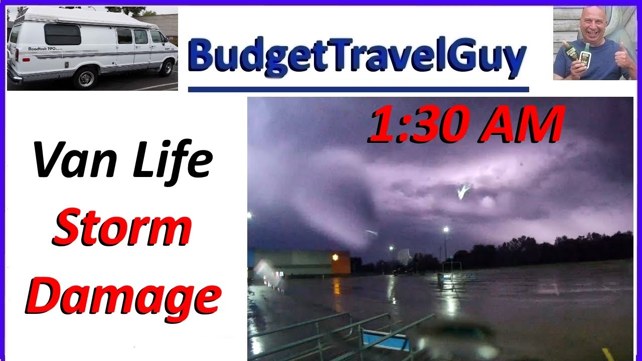 Van Life : Storm Damage : How Would You Handle This Damage To Your ...