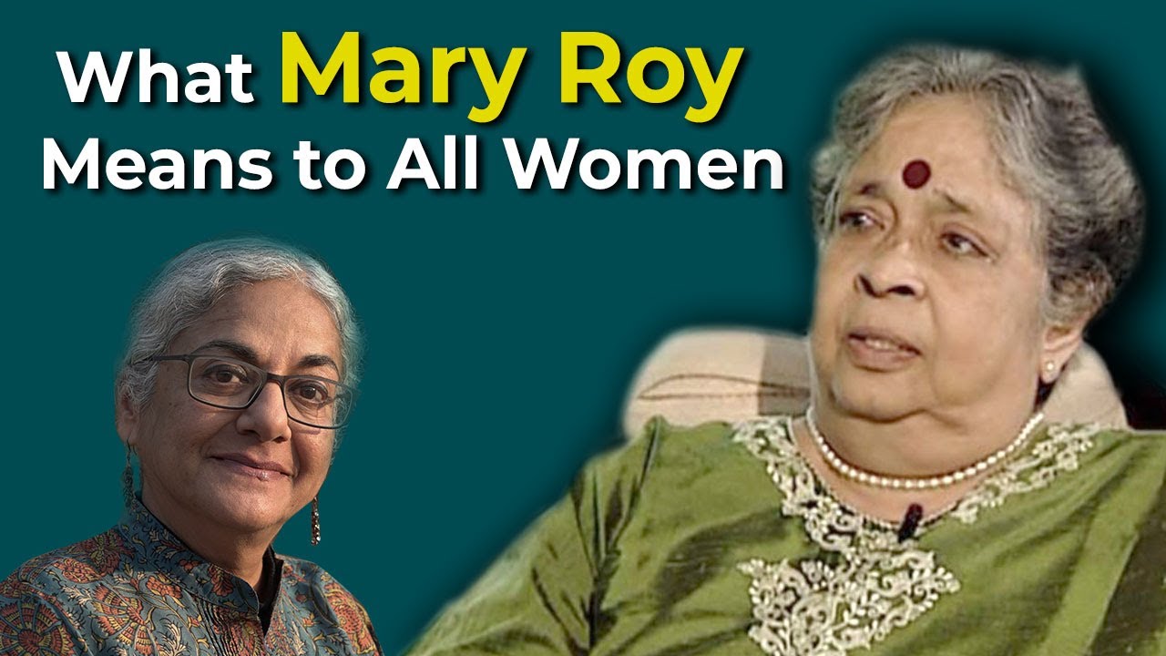 Mary Roy, a Strong Influence on Women's Rights Movement - YouTube
