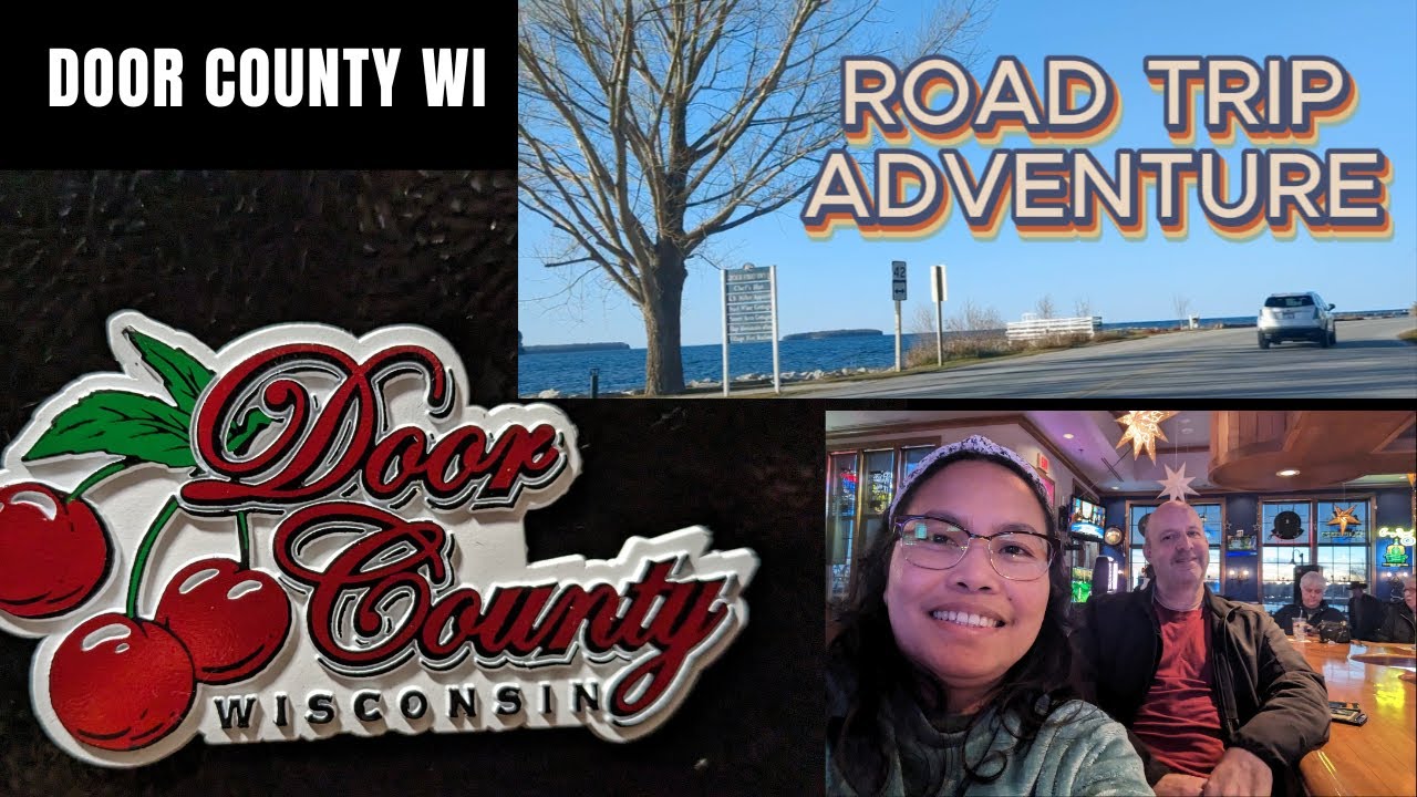ROAD TRIP ADVENTURE IN DOOR COUNTY WISCONSIN PENINSULA -THANKSGIVING ...
