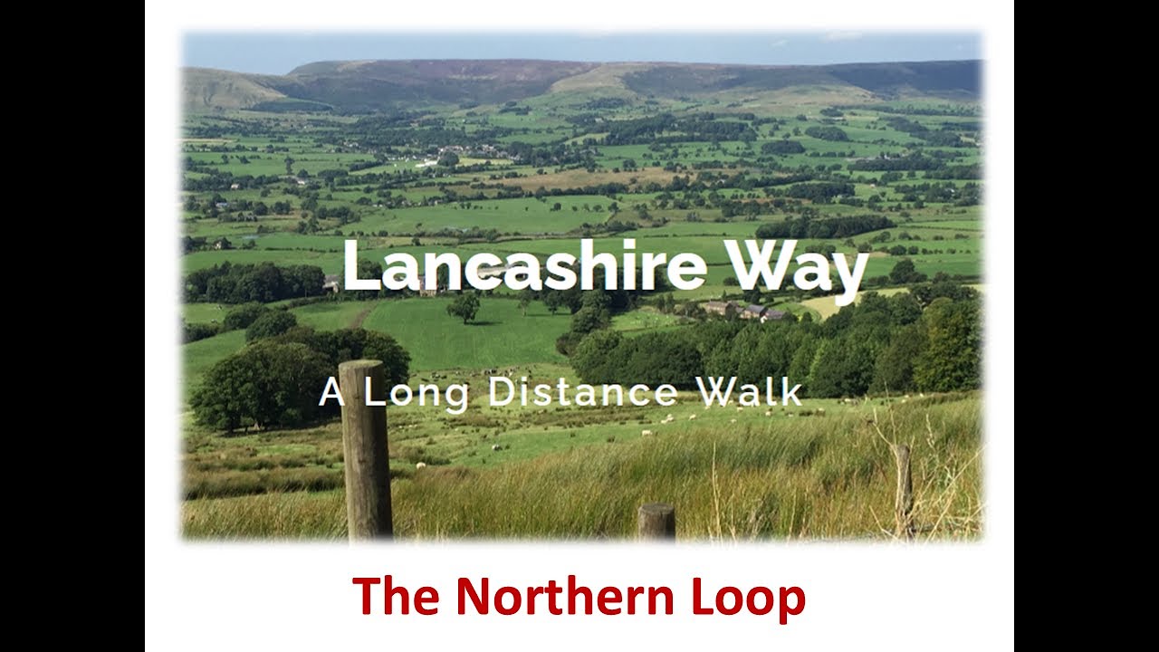 Lancashire Way Northern Loop - YouTube