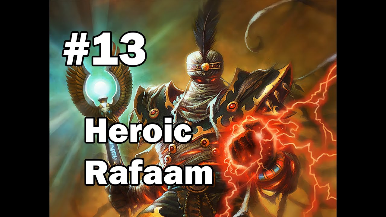 Hearthstone League Of Explorer Heroic - #13 Heroic Rafaam Unleashed ...