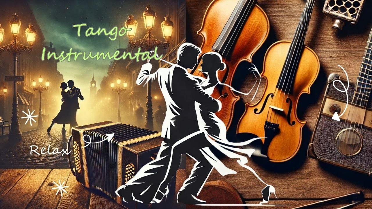 🎶 "Tango Eterno: Disfruta este Tango Instrumental 🎻🔥" - YouTube