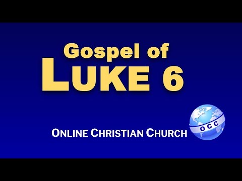 Luke Chapter 6:1-26 - YouTube