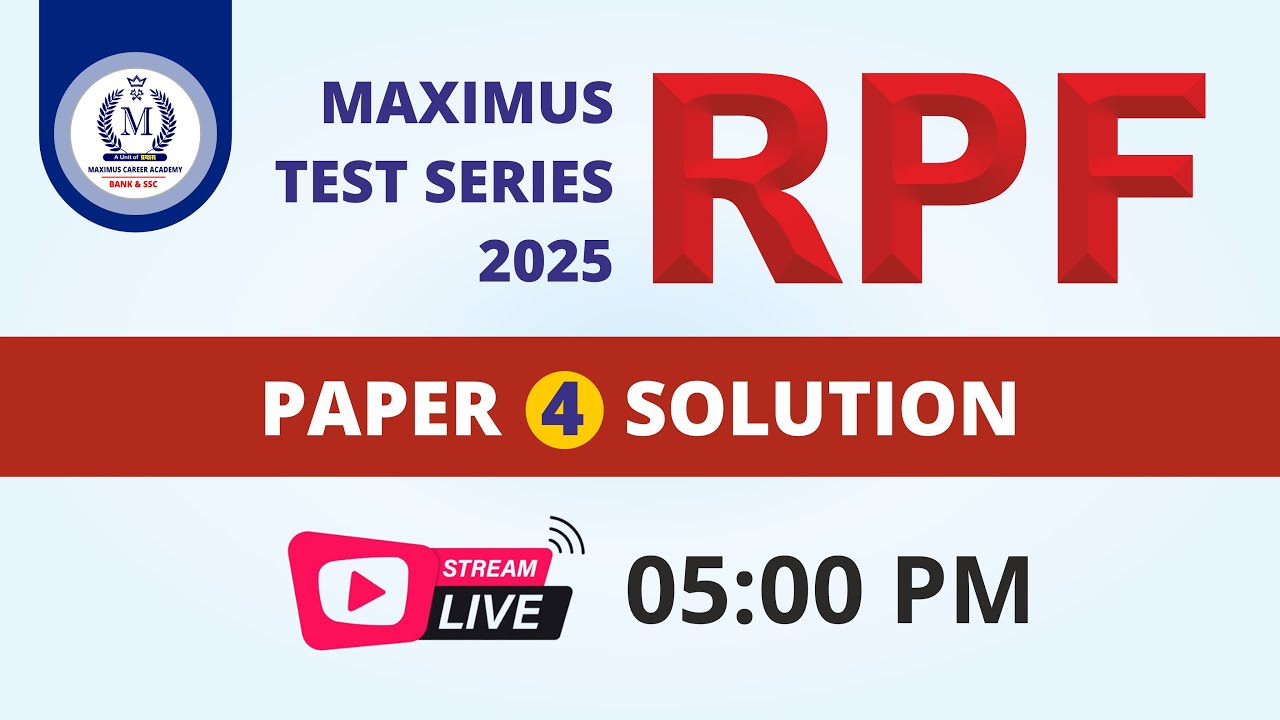 RPF PAPER SOLUTION | TEST - 4th | MAXIMUS CAREER ACADEMY SIKAR # ...