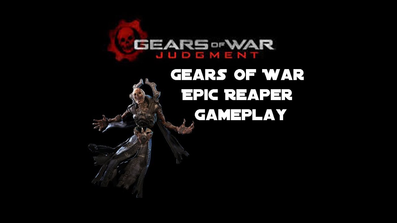 Gears of War Judgement - Epic Reaper Gameplay - YouTube