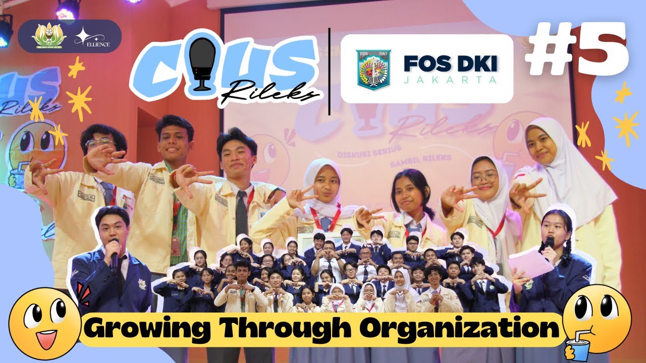 [CIUS RILEKS] #5 - Growing Through Organization ft. FOS DKI JAKARTA ...