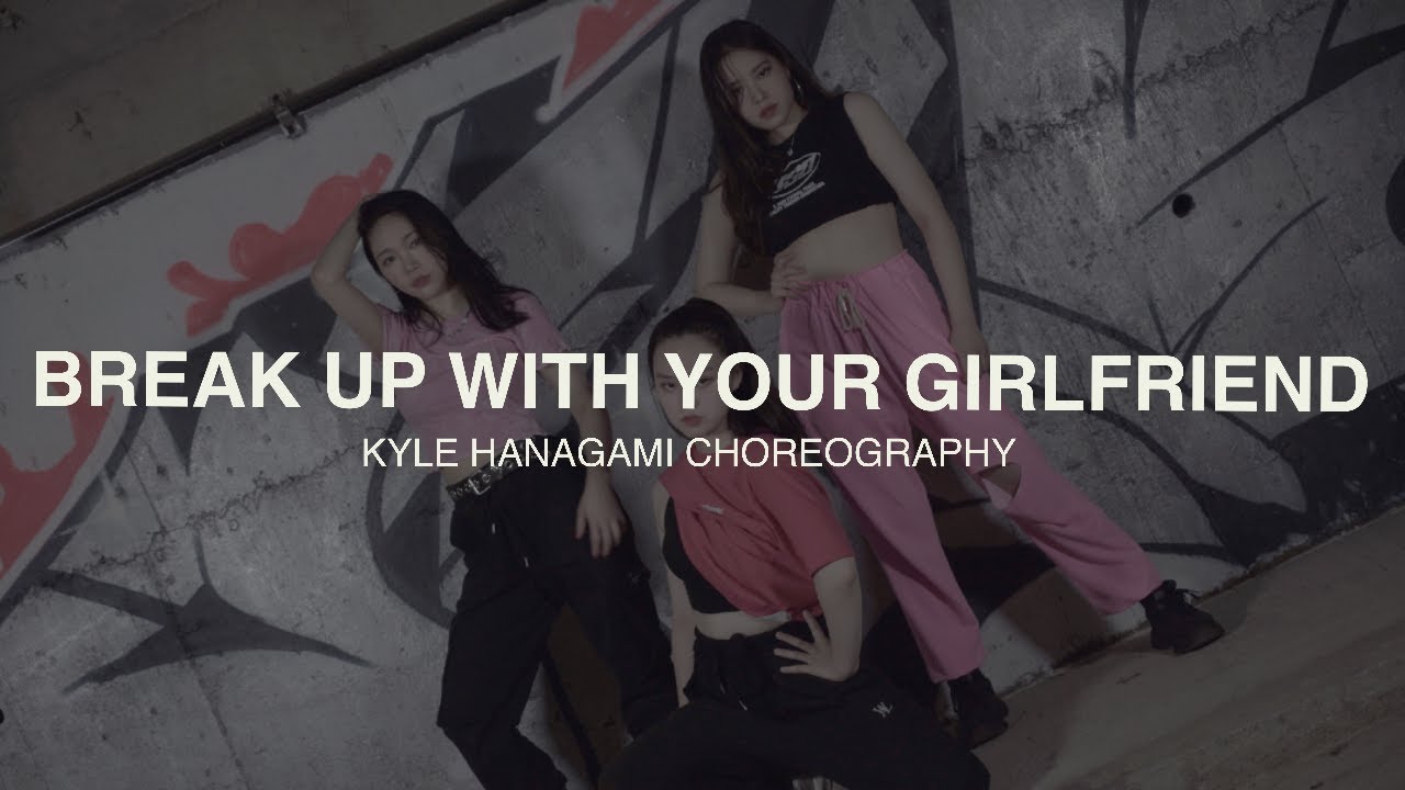 [DANCE COVER] Break up with your girlfriend - Ariana GrandeㅣKyle ...