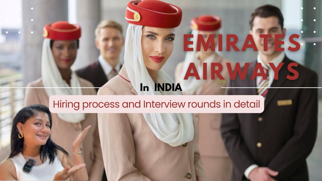 Emirates hiring process in India || Interview rounds in detail ...
