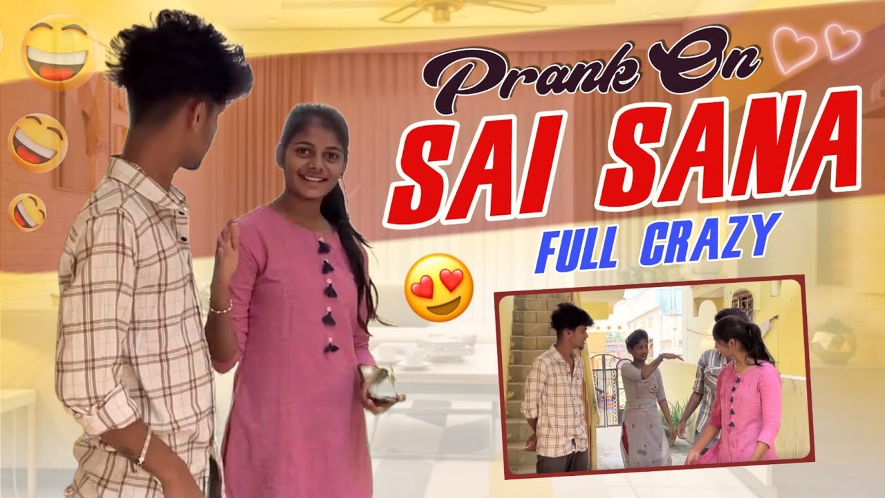 Prank on sai Sana |Full Crazy| |jinnuthosonu @Shree_Prabha_Official ...
