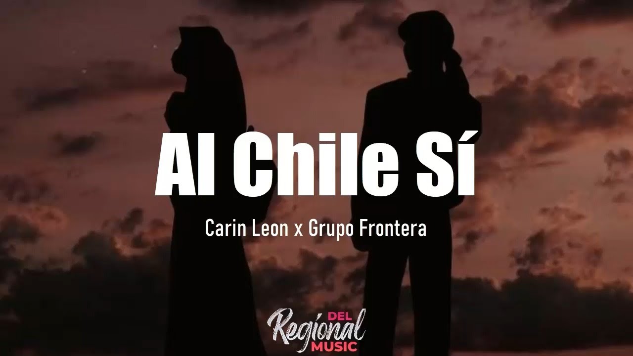 Alch Si - Carin Leon x Grupo Frontera (LETRA) - YouTube