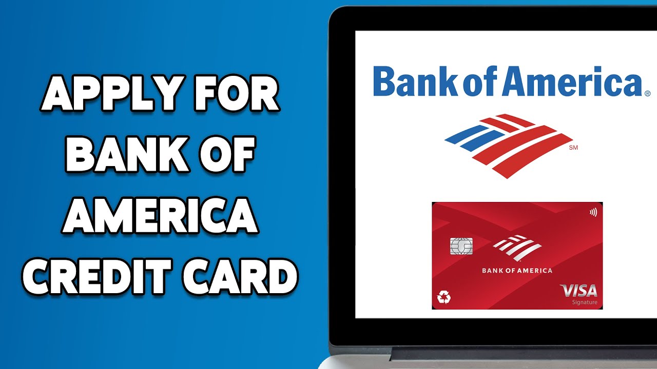 How To Apply For Bank Of America Credit Card 2024 | Complete Application Process For BofA Card ...